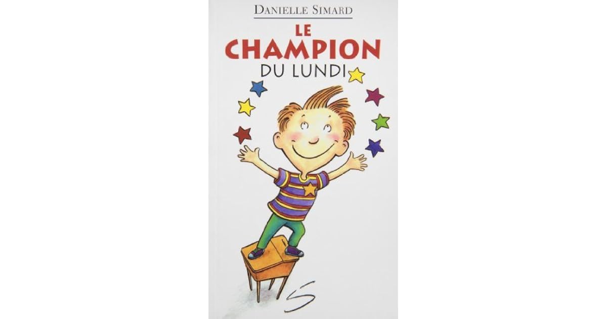 Le champion du lundi by Danielle Simard