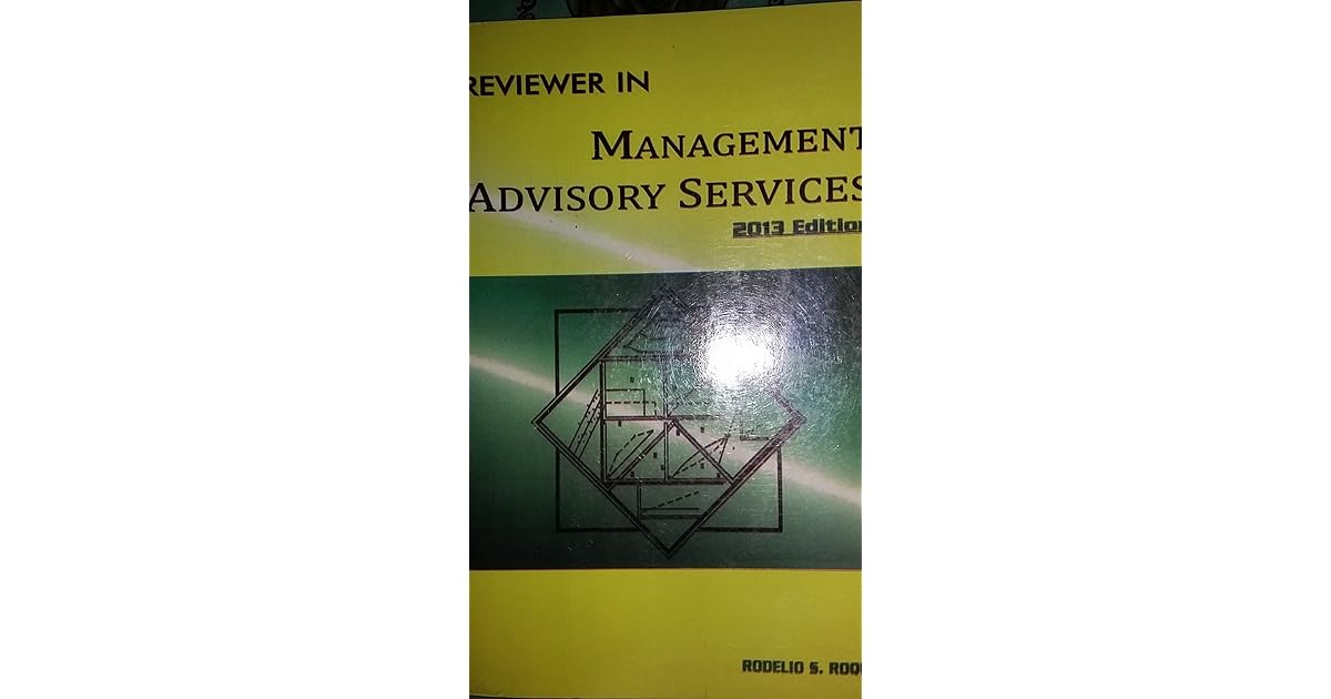 Reviewer in Management Advisory Services by Rodelio S. Roque