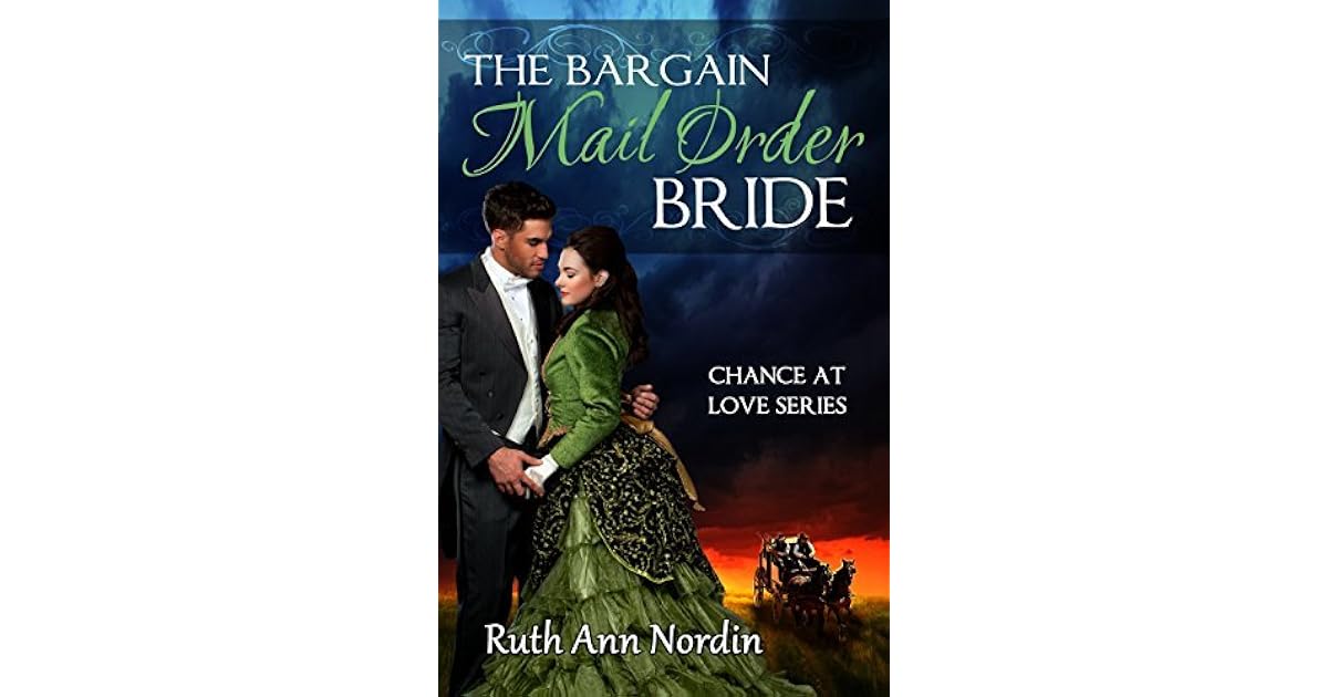The Bargain Mail Order Bride by Ruth Ann Nordin