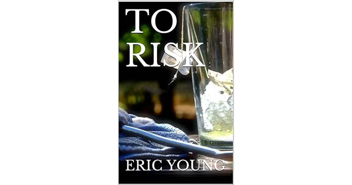 To Risk by Eric Young