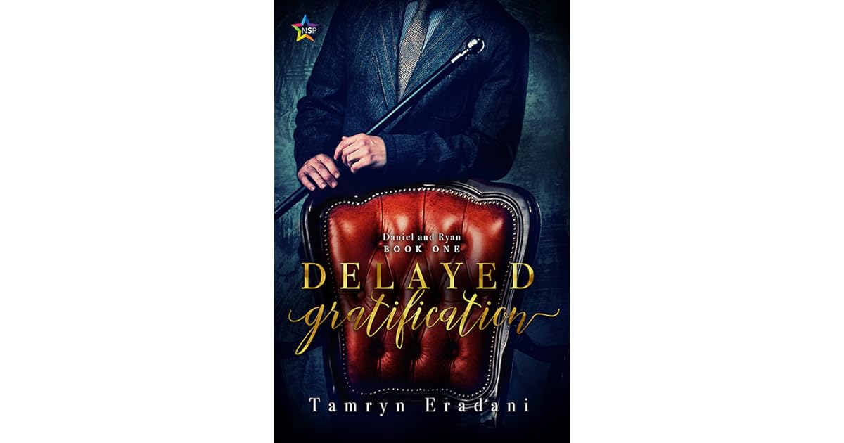 Delayed Gratification (Daniel and Ryan, #1) by Tamryn Eradani