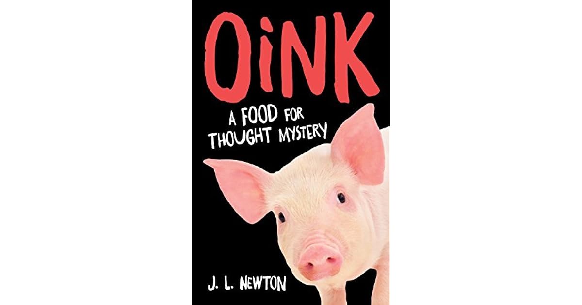 Oink (Food For Thought Mystery #1) by J.L. Newton
