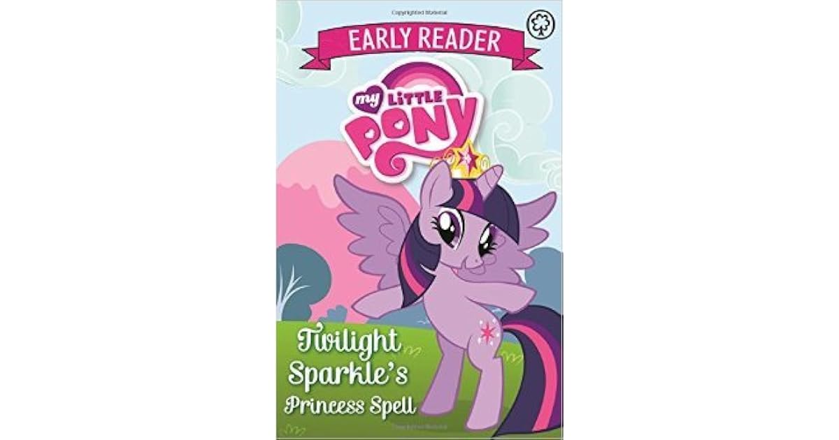 Twilight Sparkle's Princess Spell by Orchard Books