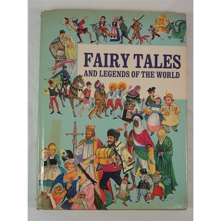 Fairy Tales and Legends of the World by Mae Broadley
