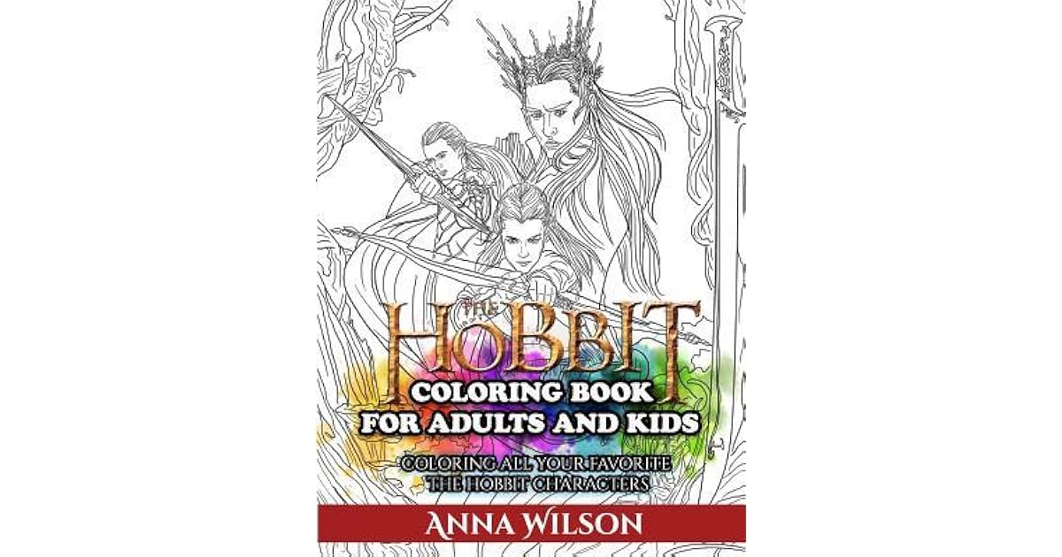 The Hobbit Coloring Book for Adults and Kids: Coloring All Your ...