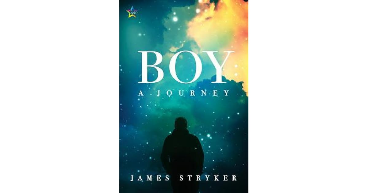 Boy: A Journey by James Stryker