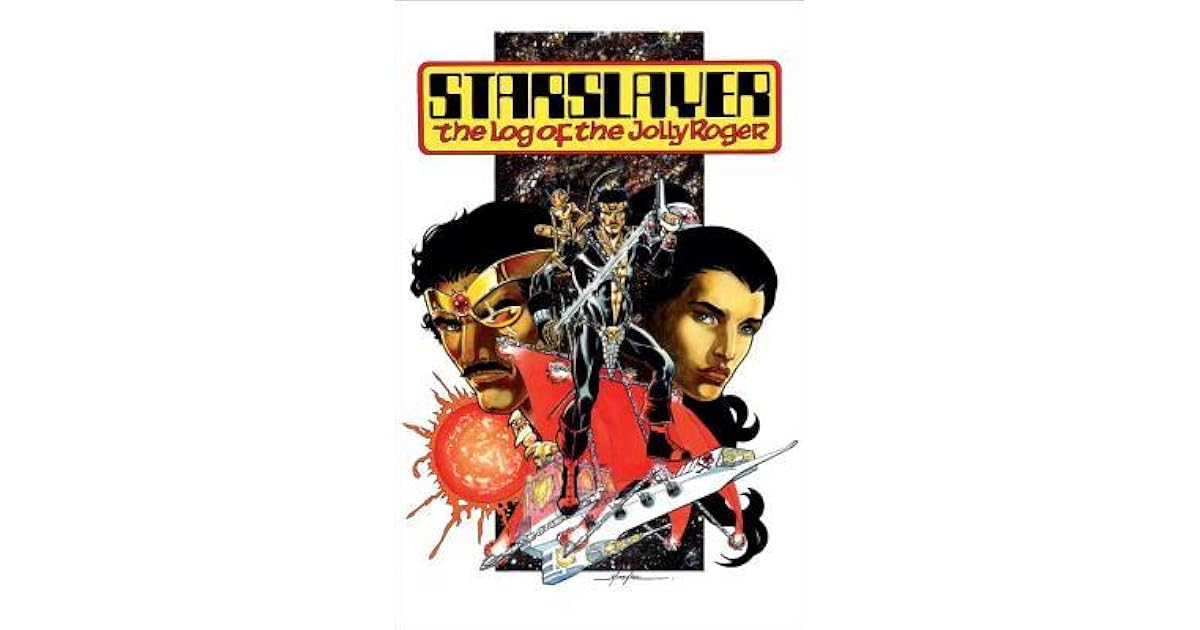 Starslayer: The Log of the Jolly Roger by Mike Grell