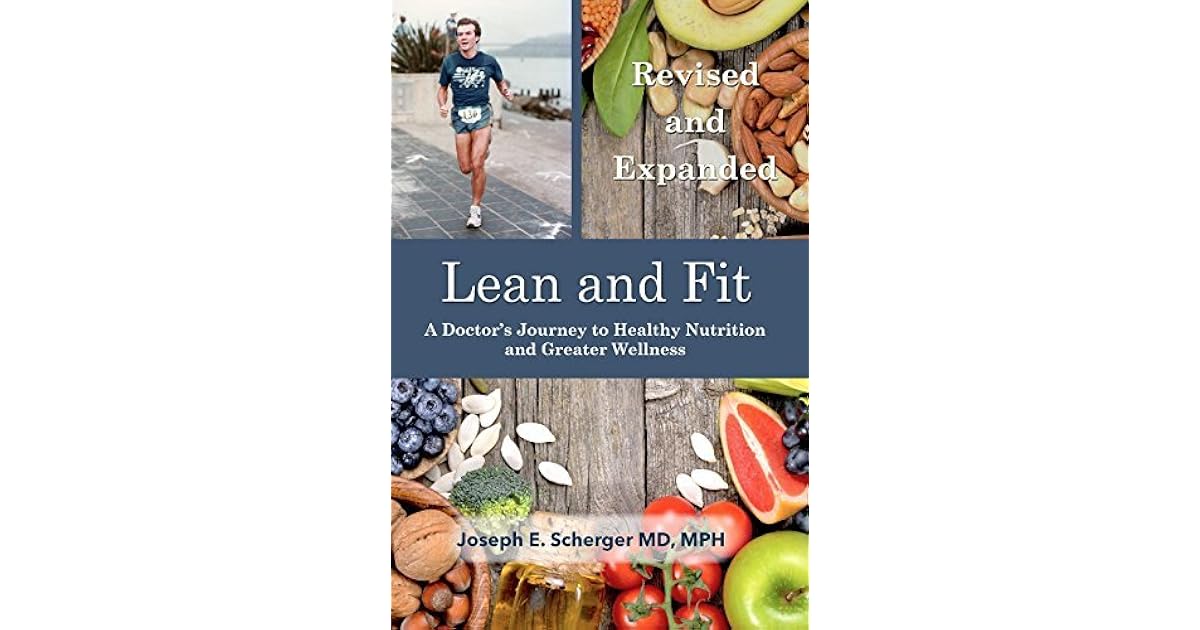 Lean and Fit: A Doctor's Journey to Healthy Nutrition and Greater ...