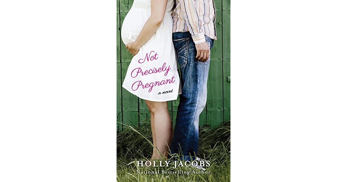 Not Precisely Pregnant by Holly Jacobs