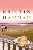 True Colors by Kristin Hannah