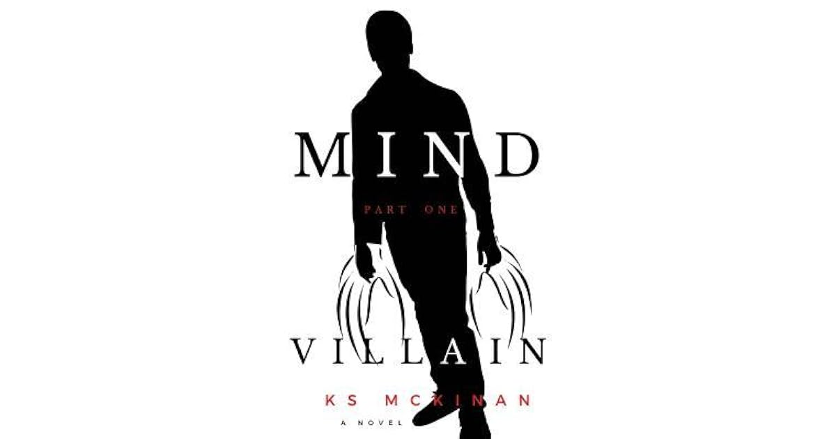 Mind Villain: Part One by K.S. McKinan
