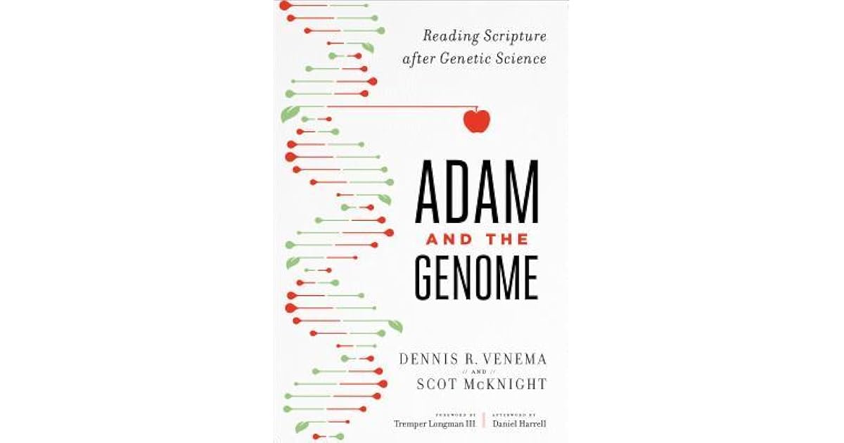 Adam and the Genome: Reading Scripture After Genetic Science by Scot ...