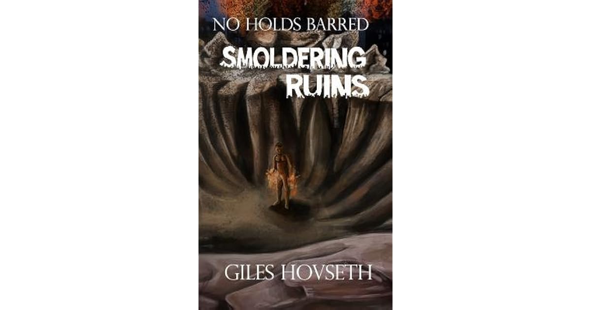 Smoldering Ruins by Giles Hovseth