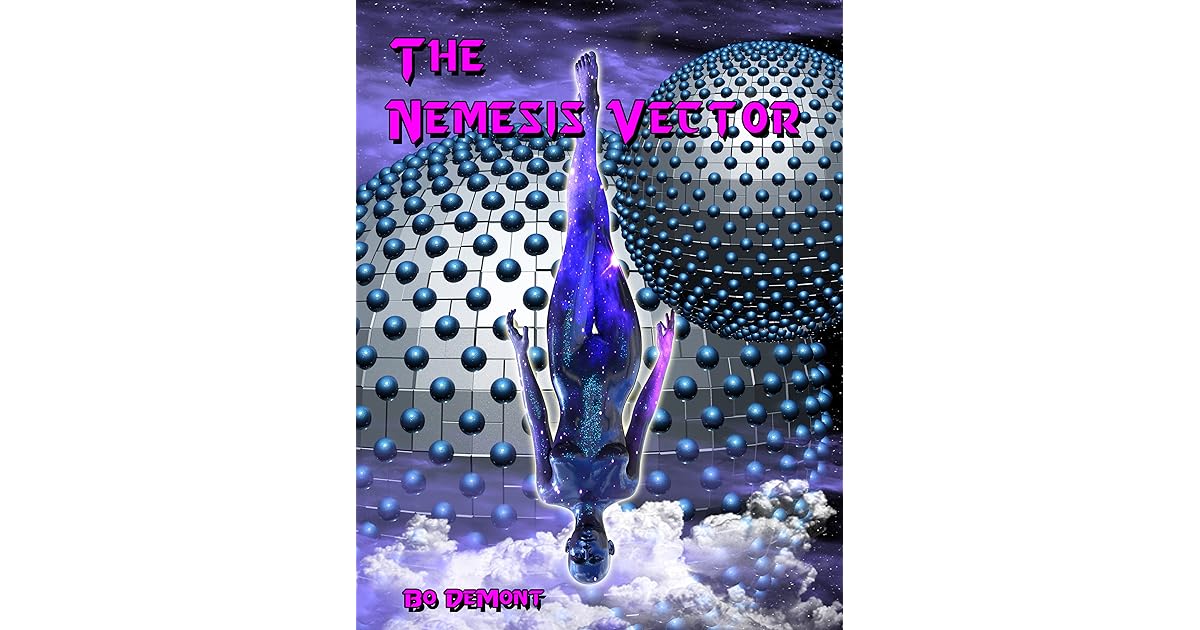 The Nemesis Vector by Bo Demont