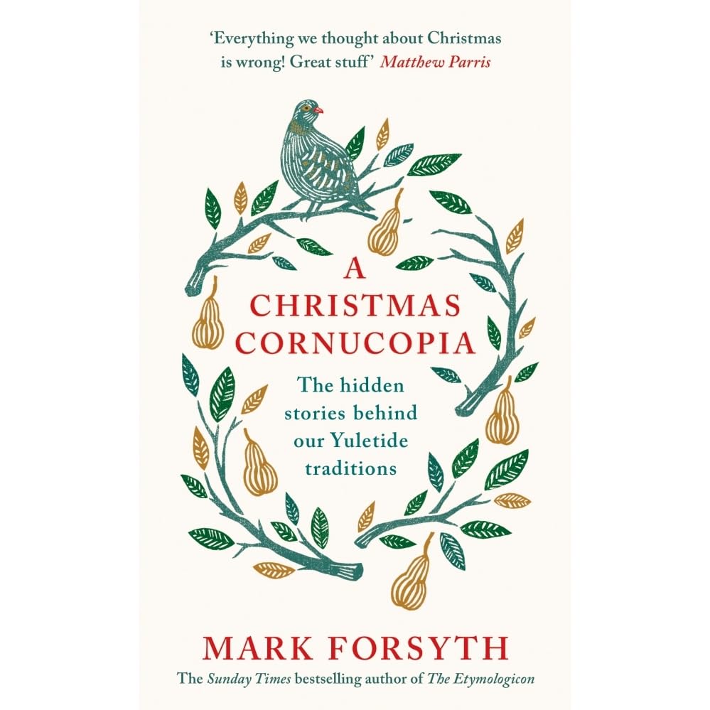 A Christmas Cornucopia by Mark Forsyth — Reviews, Discussion, Bookclubs ...