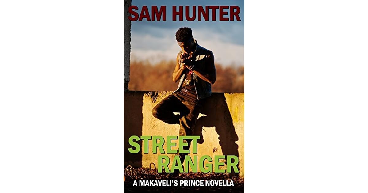 Street Ranger (Makaveli’s Prince #0.5) by Sam Hunter