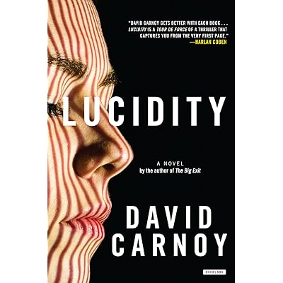 Lucidity: A Thriller by David Carnoy — Reviews, Discussion, Bookclubs ...