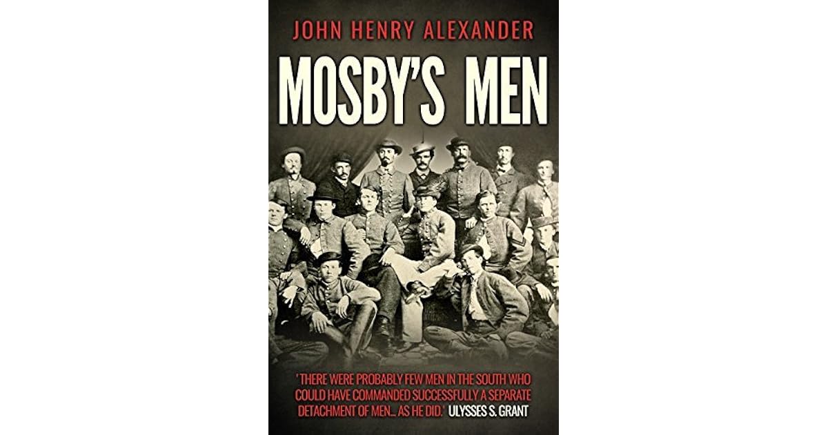 Mosby's Men by John H. Alexander