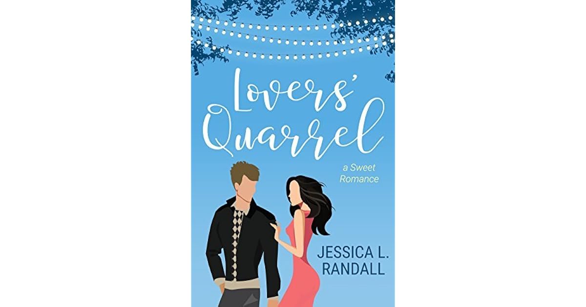Lovers' Quarrel by Jessica L. Randall