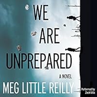 We Are Unprepared by Meg Little Reilly