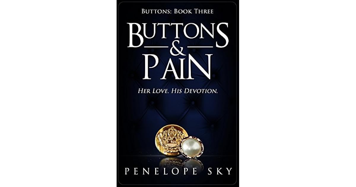 Buttons and Pain by Penelope Sky