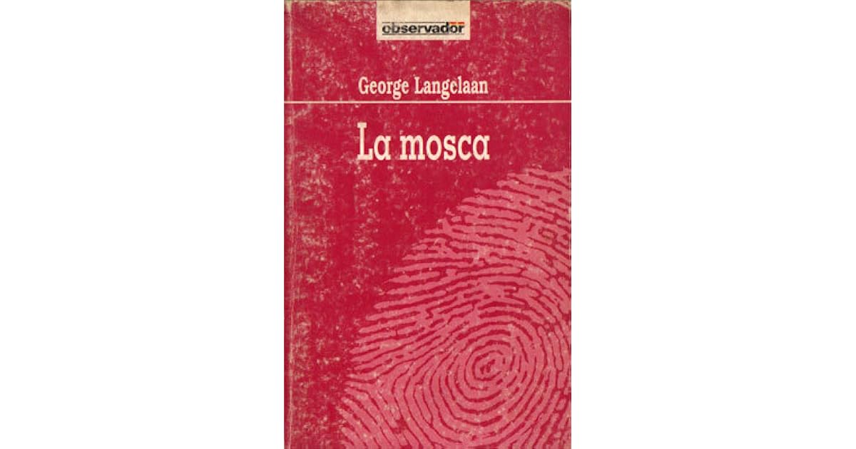La mosca by George Langelaan