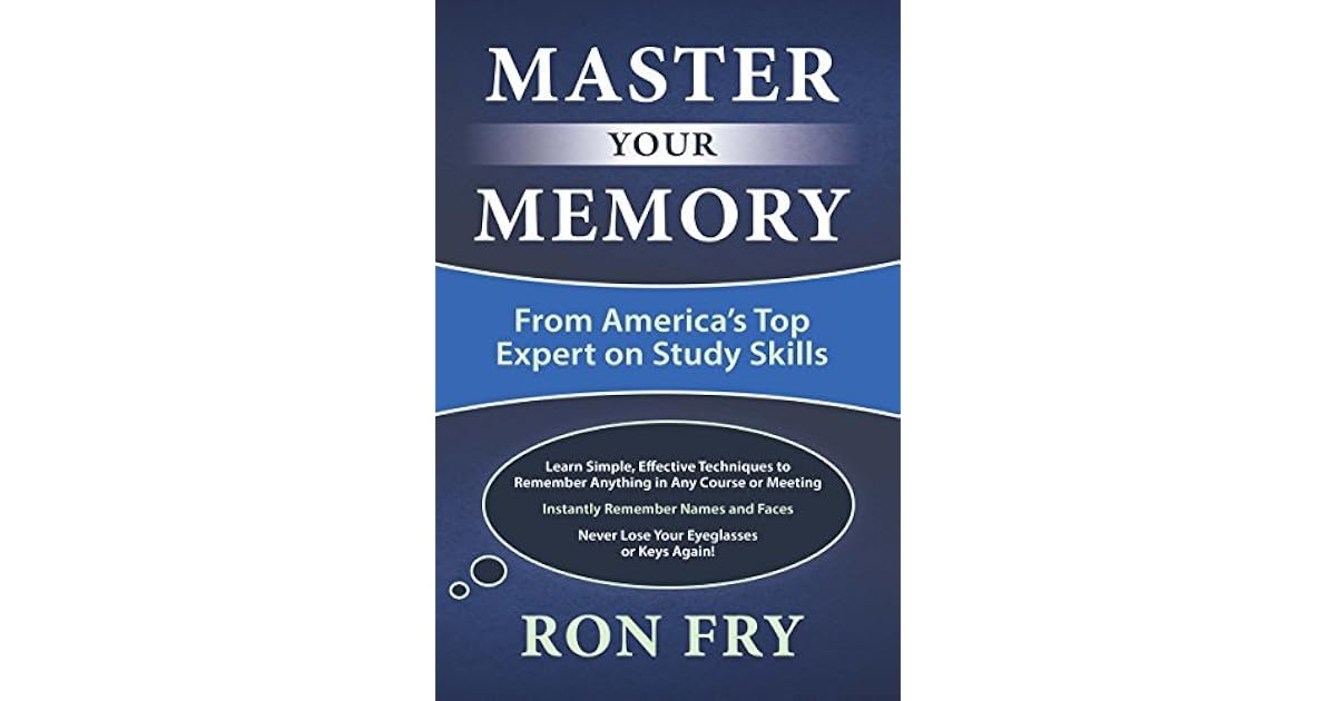 Master Your Memory by Ron Fry