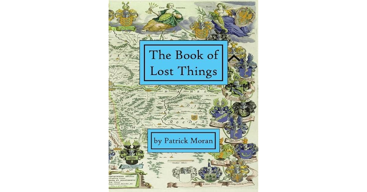 The Book of Lost Things by Patrick Moran