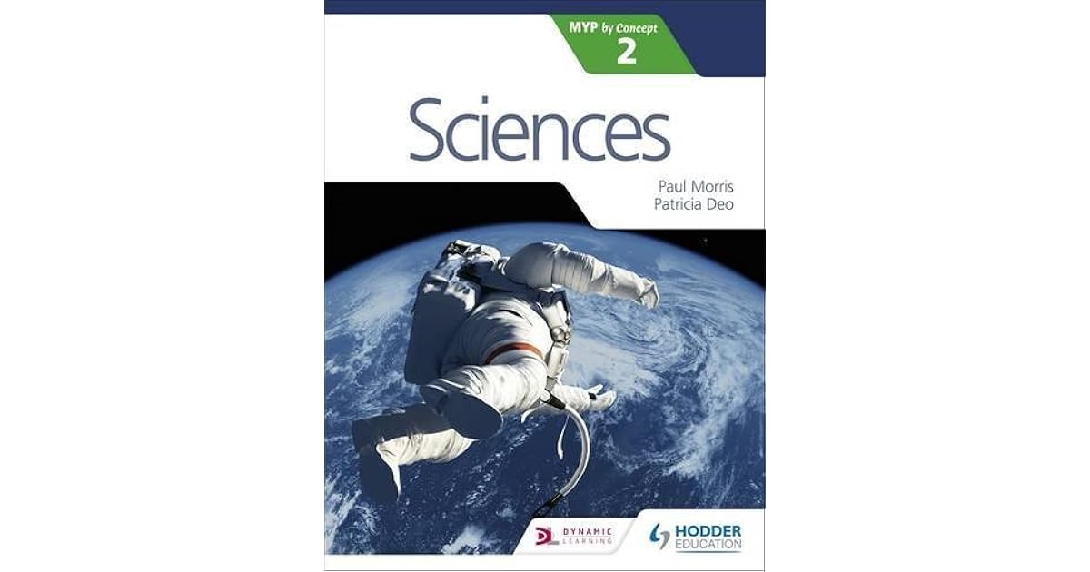 Sciences for the Ib Myp 2 by Paul Morris