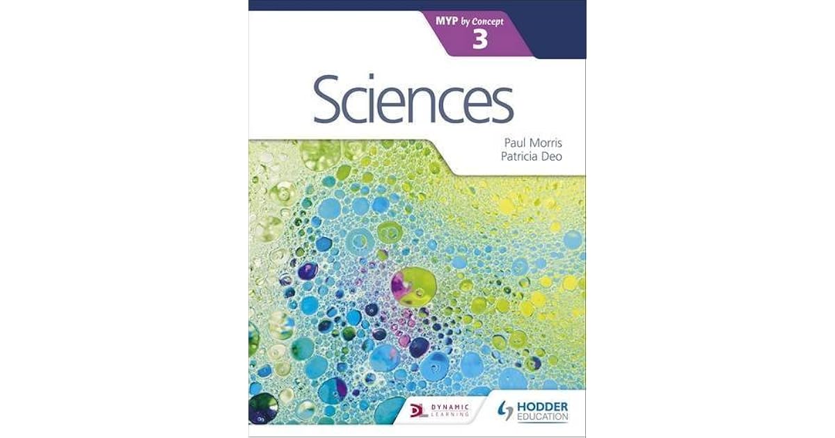 Sciences for the Ib Myp 3 by Paul Morris