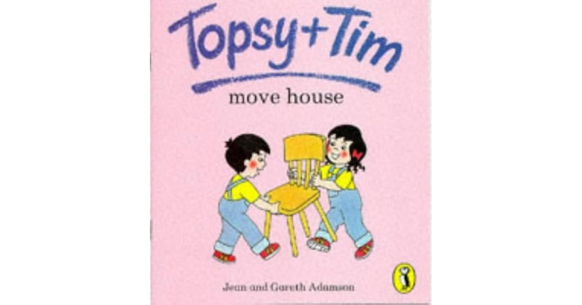 Topsy and Tim Move House by Jean Adamson