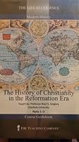 The History Of Christianity In The Reformation Era by Brad S. Gregory