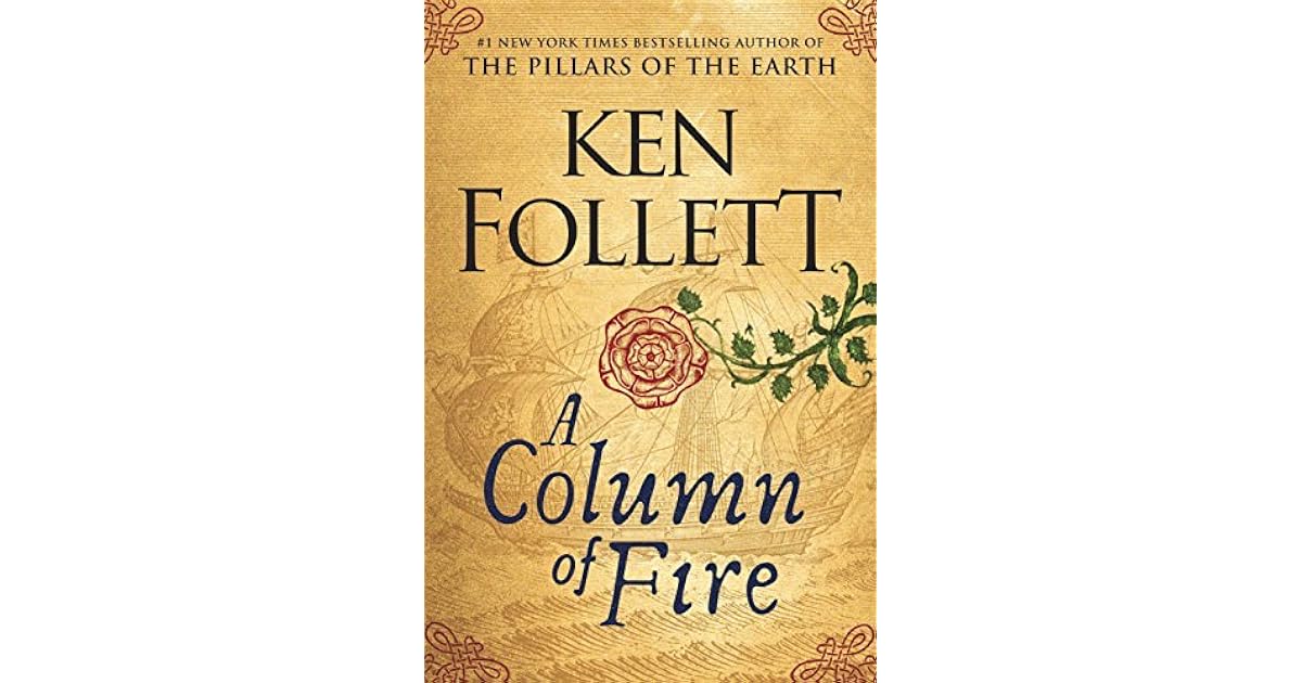 A Column of Fire by Ken Follett