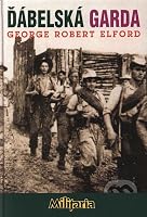 Devil's Guard by George Robert Elford