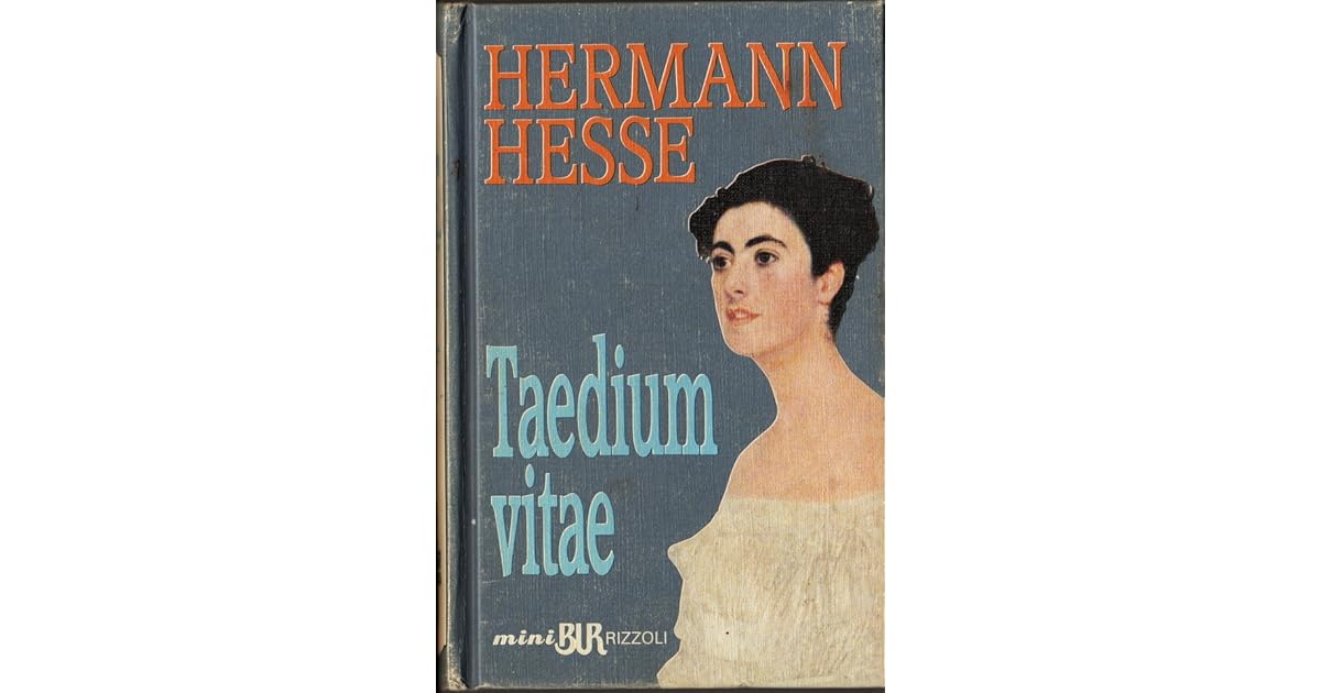 Taedium vitae by Hermann Hesse
