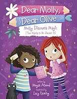 Molly Discovers Magic: Then Wants to Un-Discover It by Megan Atwood