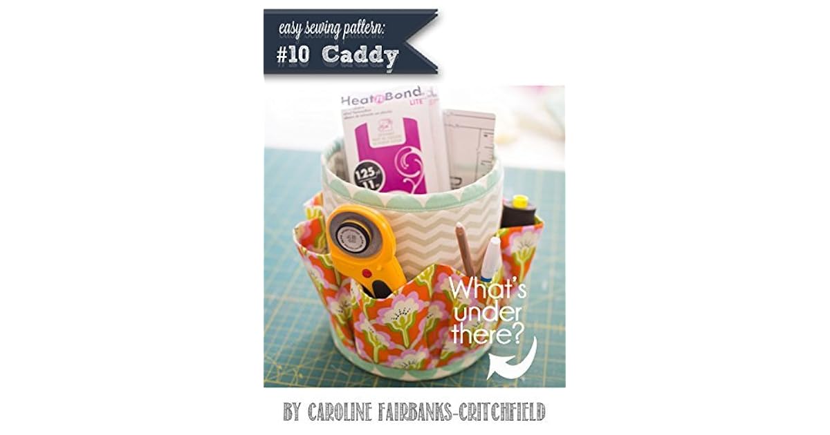#10 Caddy Easy Sewing Pattern: DIY Sewing Room or Kitchen Tool ...