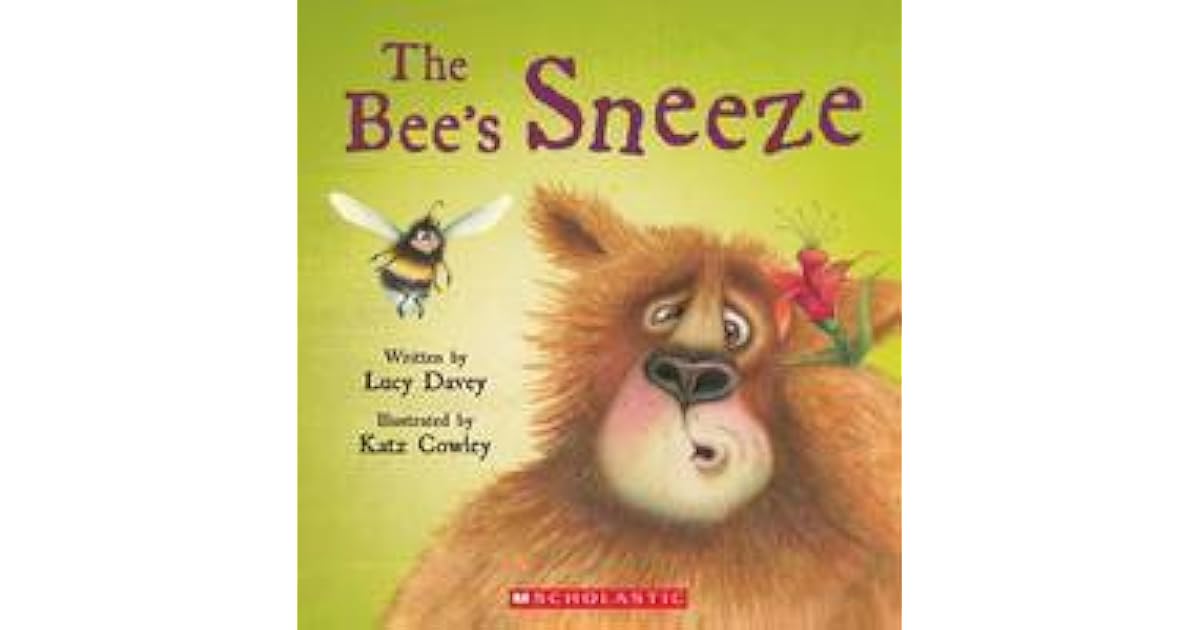 The Bee's Sneeze by Lucy Davey