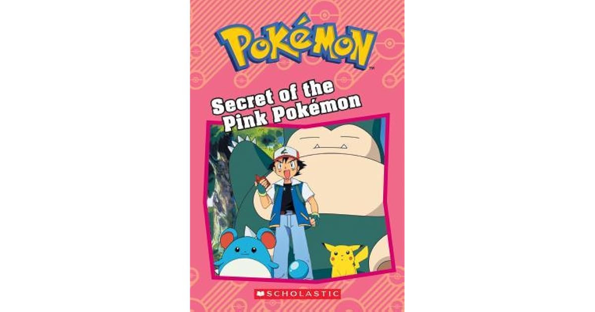 Secret of the Pink Pokémon (Pokémon: Chapter Book) by Tracey West