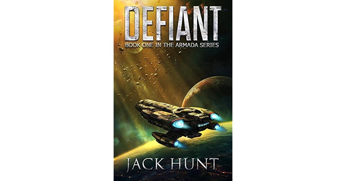 Defiant (The Armada Book 1) by Jack Hunt