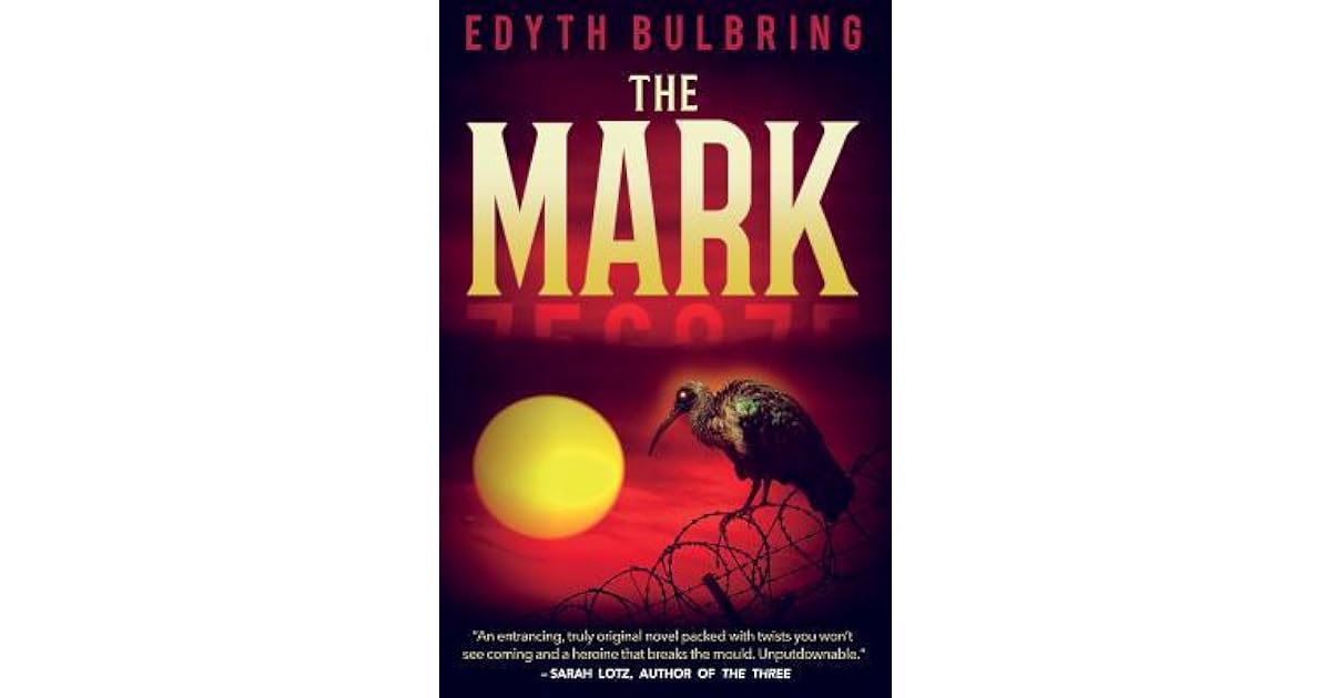 The Mark by Edyth Bulbring