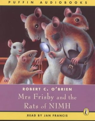 Mrs. Frisby and the Rats of NIMH by Robert C. O'Brien