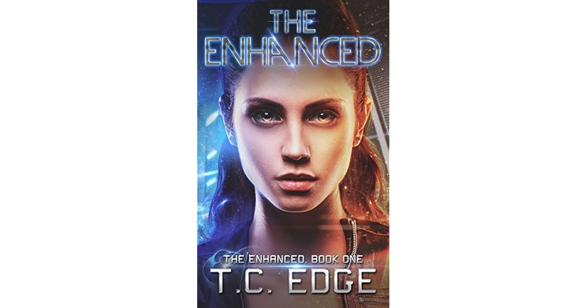 The Enhanced (The Enhanced #1) by T.C. Edge