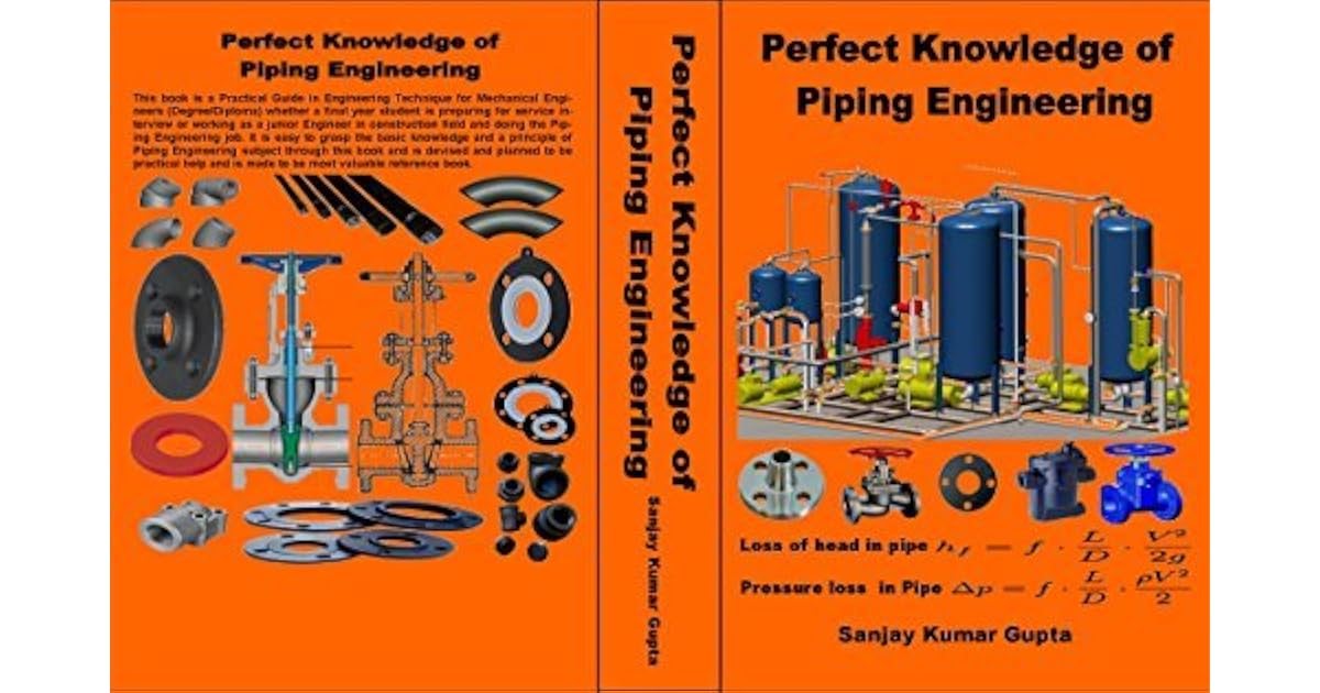 Perfect Knowledge of Piping Engineering: Piping Engineering for ...