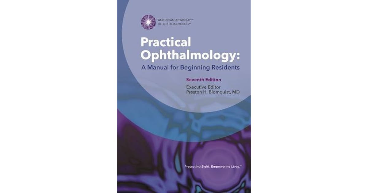 Practical Ophthalmology: A Manual for Beginning Residents by Preston H ...