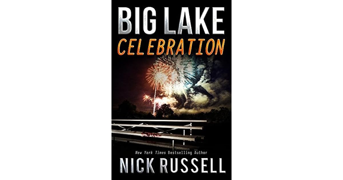 Big Lake Celebration (Big Lake, #11) by Nick Russell