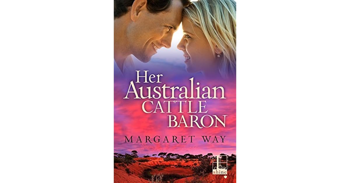 Her Australian Cattle Baron by Margaret Way