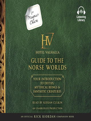 For Magnus Chase: The Hotel Valhalla Guide to the Norse Worlds by Rick ...