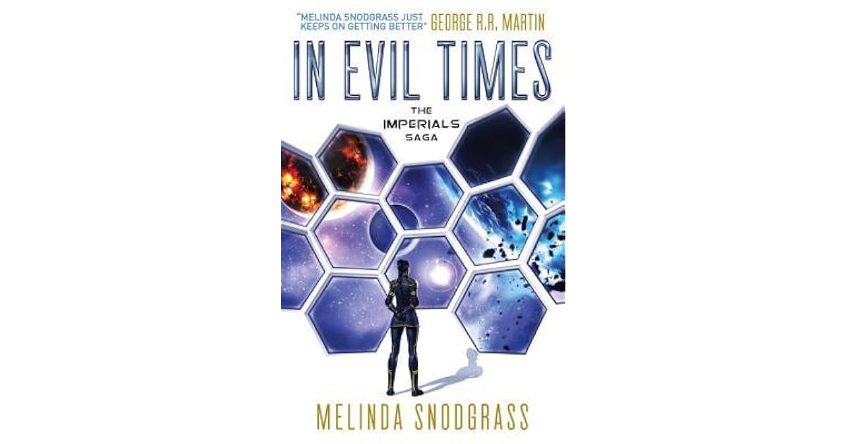 In Evil Times (Imperials, #2) by Melinda M. Snodgrass