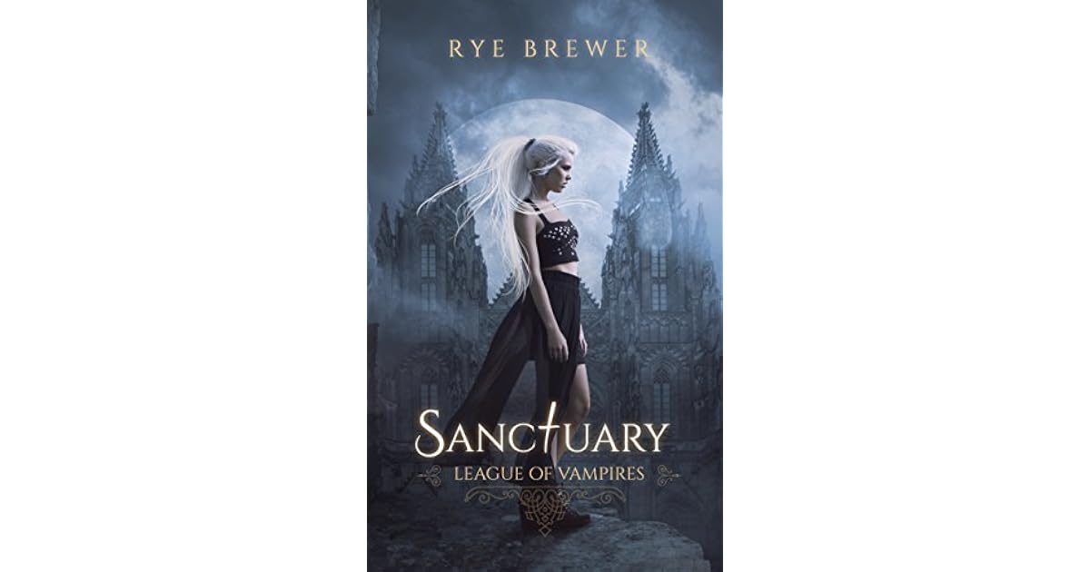 Sanctuary (League of Vampires,#2) by Rye Brewer